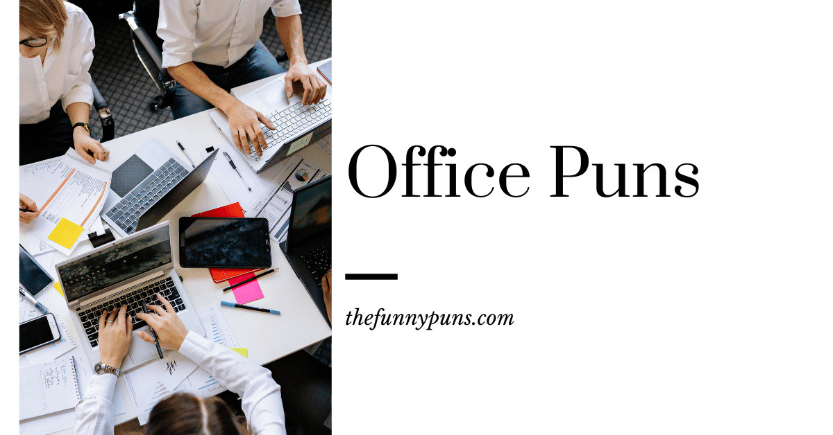 Office Puns: Hilarious Jokes to Lighten Up Your Workspace - The Funny Puns