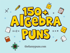 Algebra Jokes: Hilarious Math Humor to Tickle Your Brain - The Funny Puns