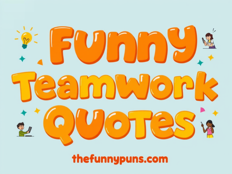 Funny Teamwork Quotes: Boost Morale and Bonding - The Funny Puns